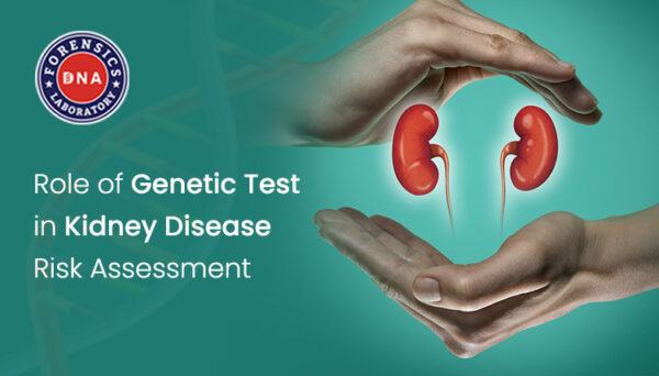 Predict & Prevent Kidney Diseases with Genetic Tests