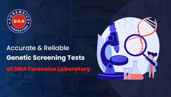 What Are Genetic Screening Tests And Where To Get One?
